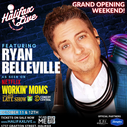 Halifax Live Comedy Club Grand Opening With Ryan Belleville - Discover ...