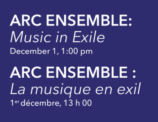 ARC Ensemble: Music in Exile/ ARC Ensemble: la musique en exile - Discover Halifax