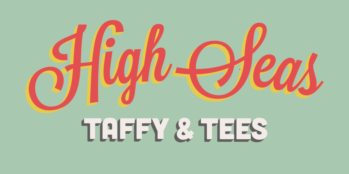 High Seas Taffy & Tees - Discover Halifax