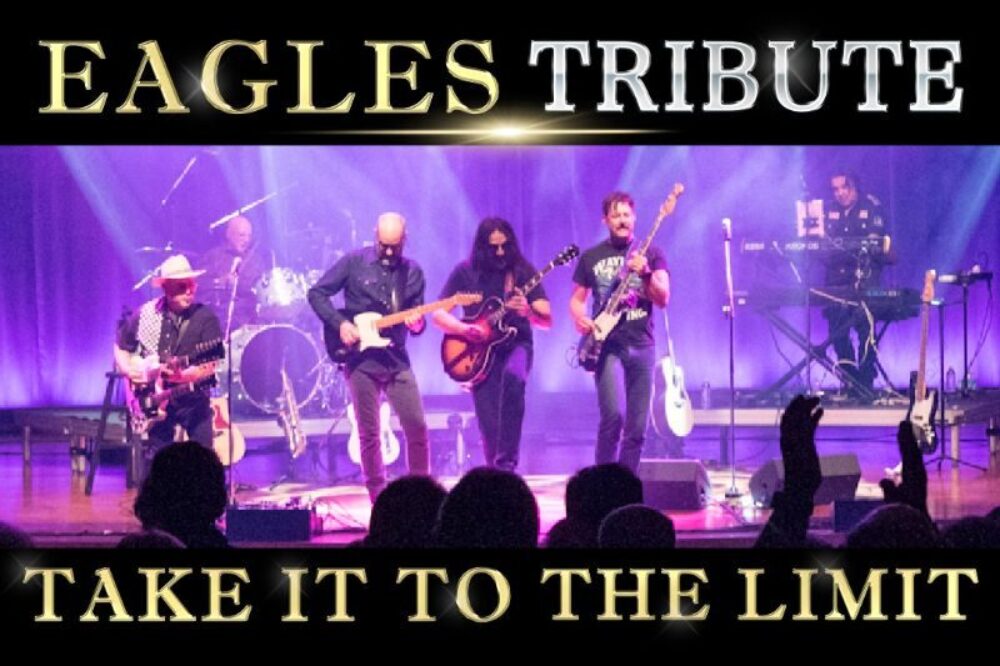 Take it to the Limit - The Ultimate Eagles Tribute - Discover Halifax